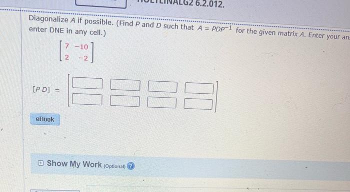 Solved Diagonalize A if possible. (Find P and D such that | Chegg.com