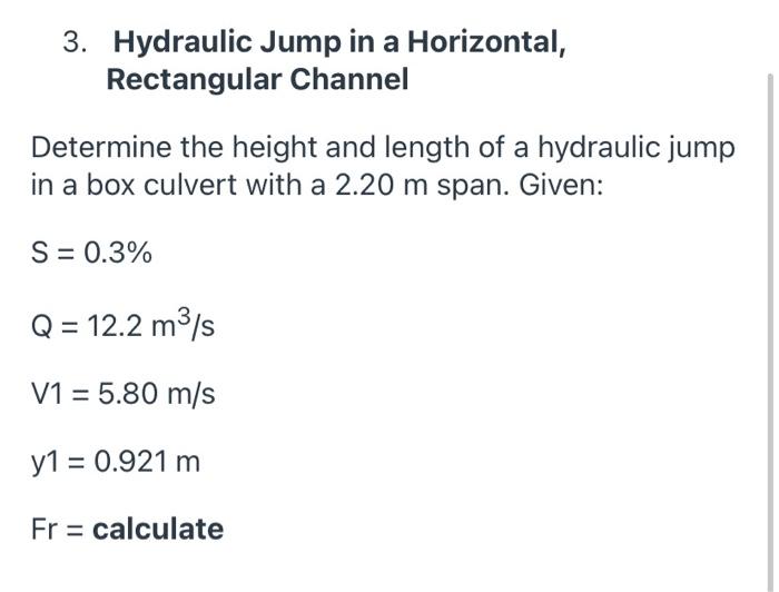 Solved 3. Hydraulic Jump in a Horizontal, Rectangular | Chegg.com