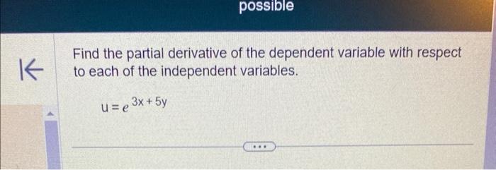 Solved Find the partial derivative of the dependent variable | Chegg.com