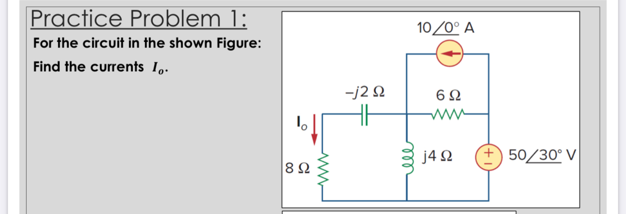 Solved Practice Problem 1:For the circuit in the shown | Chegg.com