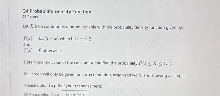 Solved Q4 Probability Density Function 25 Points Let X be a | Chegg.com
