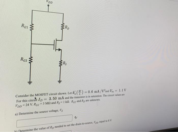 Solved Consider the MOSFET circuit shown. Let kn′(LW)=0.6 | Chegg.com