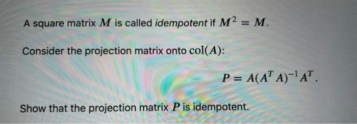 Solved A square matrix M is called idempotent if M2=M. | Chegg.com