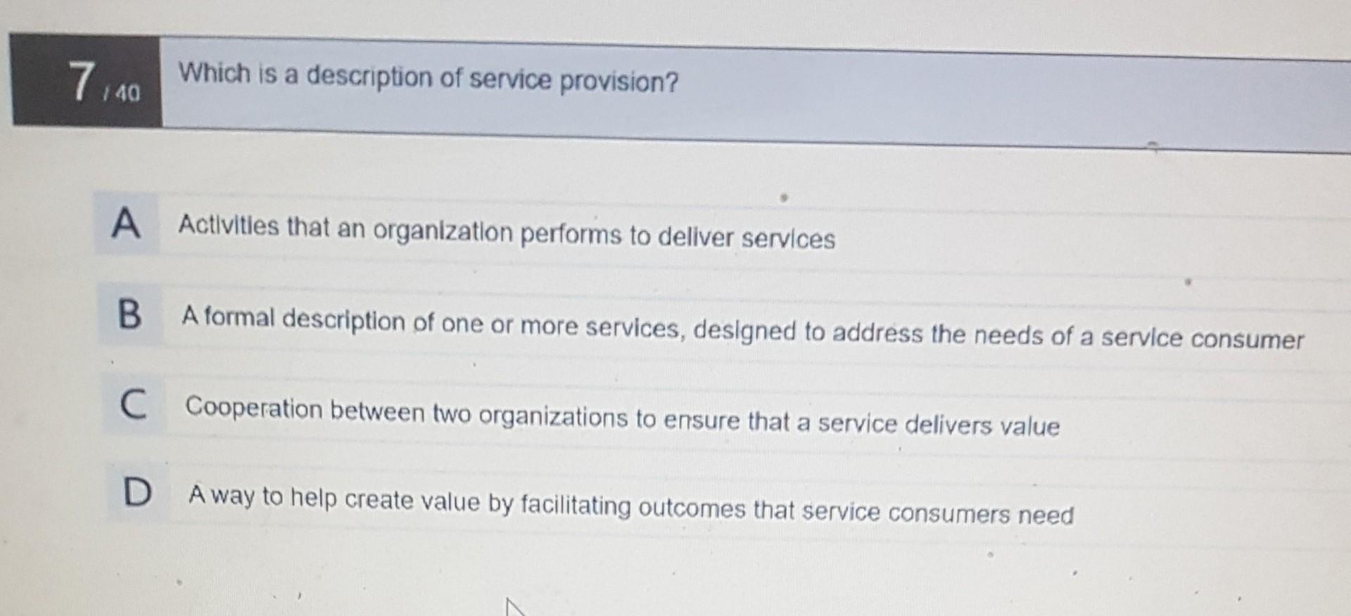 Solved Which is a description of service provision? A | Chegg.com