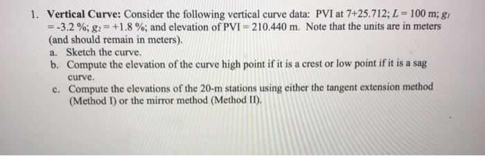 Solved 1. Vertical Curve: Consider the following vertical | Chegg.com