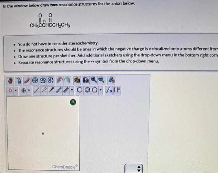 Solved In the window below draw toro resonance structures | Chegg.com