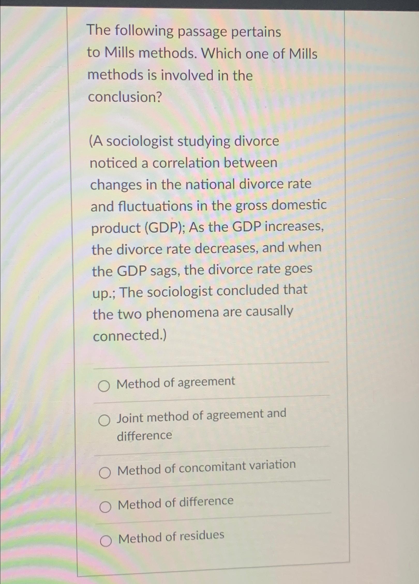 Solved The following passage pertains to Mills methods. | Chegg.com