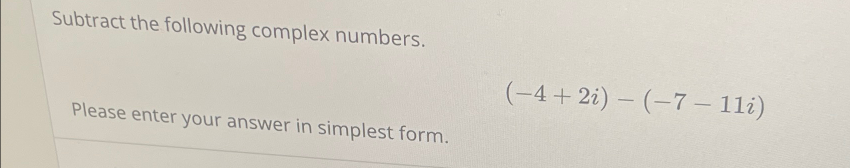 Solved Subtract the following complex | Chegg.com