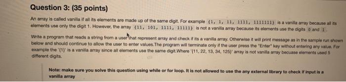 Solved Question 3: (35 points) An array is called vanilla if | Chegg.com