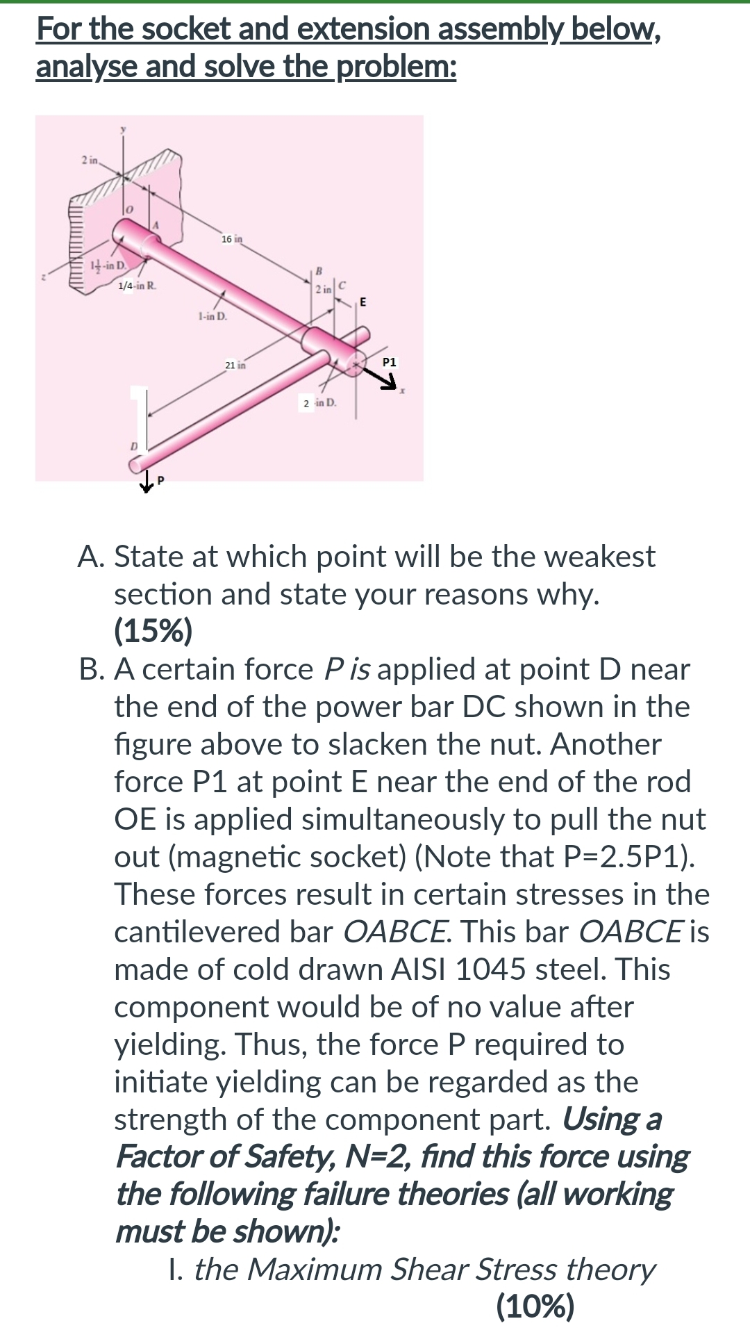Solved For the socket and extension assembly below, analyse | Chegg.com