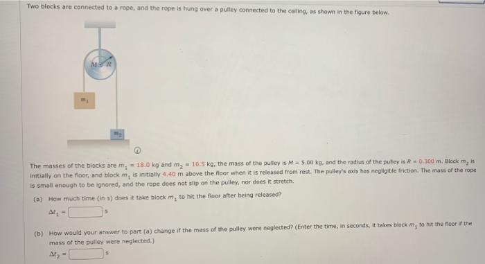 Solved Two blocks are connected to a rope, and the rope is | Chegg.com