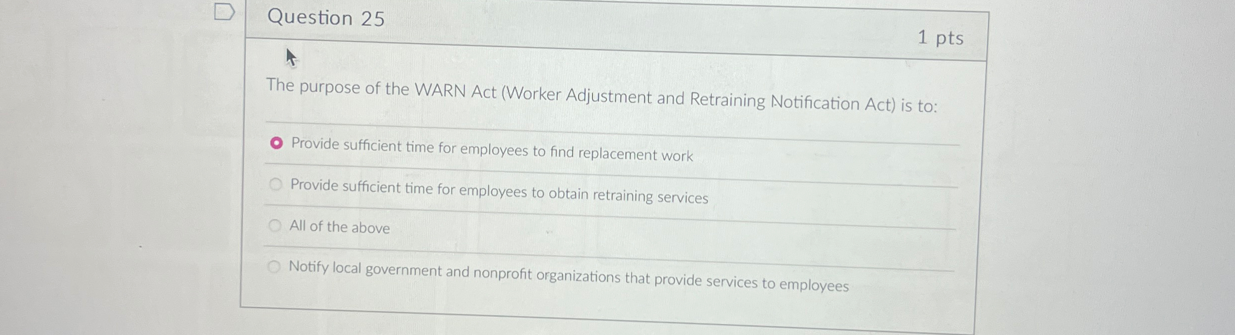 Solved Question 251 ﻿ptsThe purpose of the WARN Act (Worker | Chegg.com