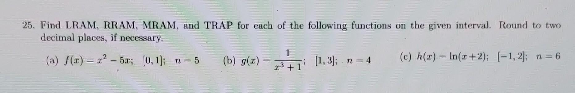 25. Find LRAM, RRAM, MRAM, and TRAP for each of the | Chegg.com