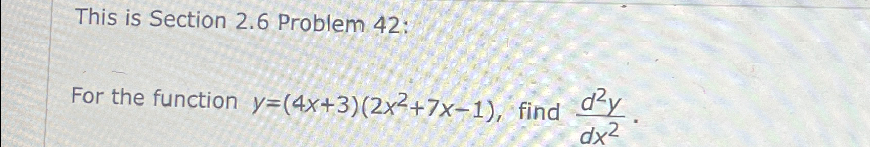 Solved This is Section 2.6 ﻿Problem 42:For the function | Chegg.com