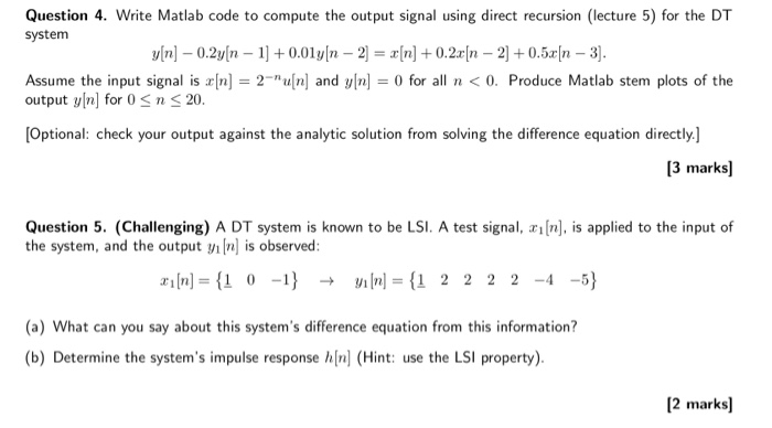 Solved Question 4. Write Matlab code to compute the output | Chegg.com
