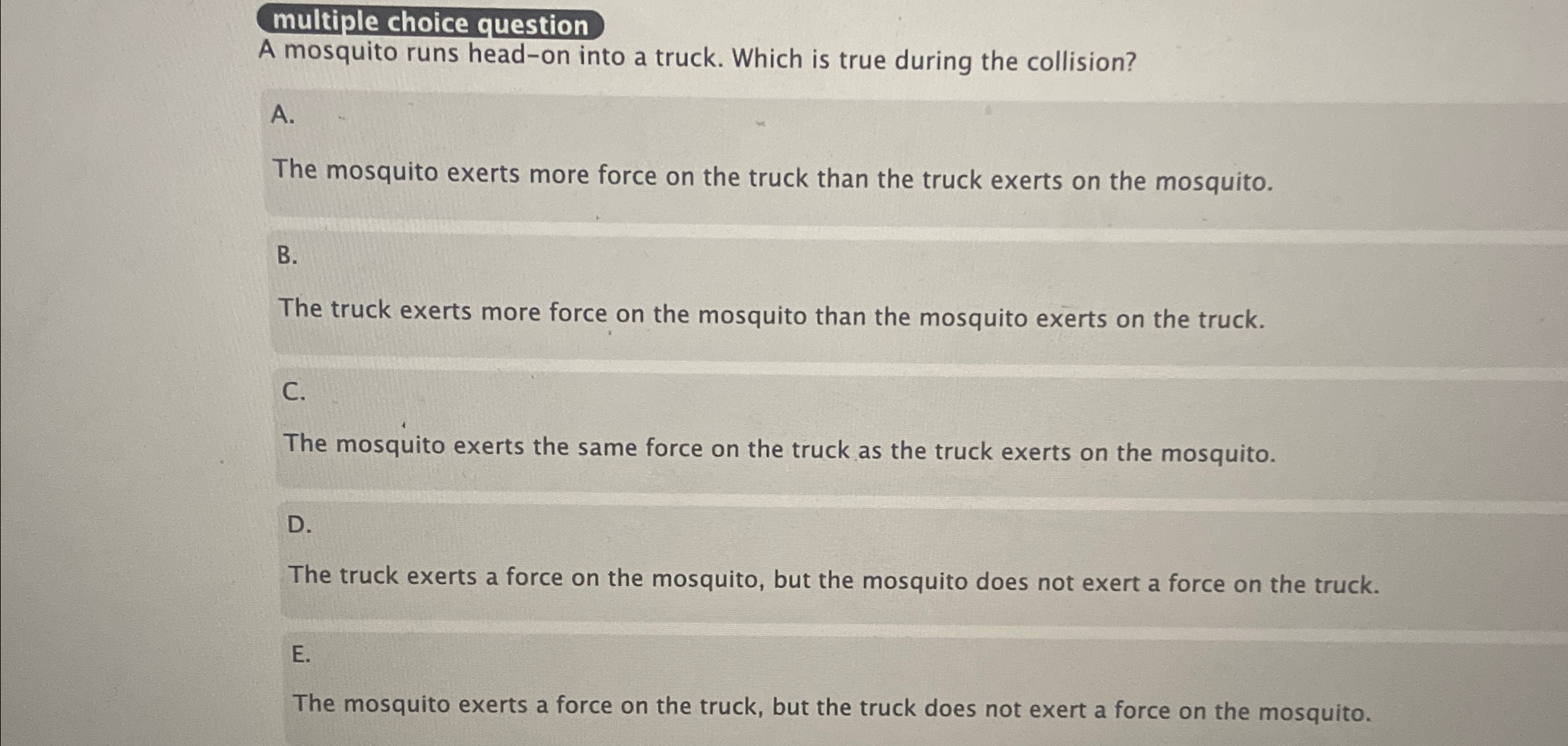 Solved multiple choice questionA mosquito runs head-on into | Chegg.com