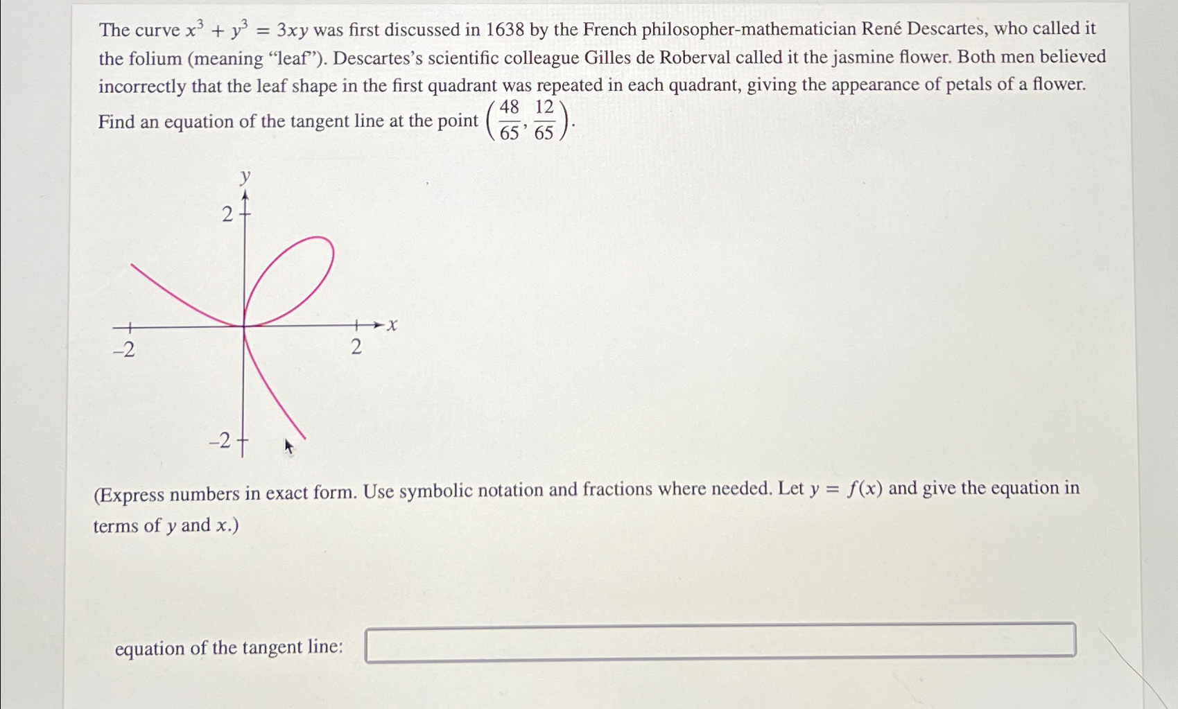 Solved The curve x3+y3=3xy ﻿was first discussed in 1638 ﻿by | Chegg.com