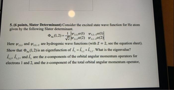 Solved 5. (6 points, Slater Determinant) Consider the | Chegg.com