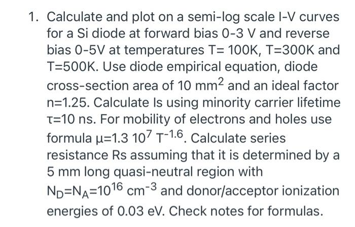 Solved 1. Calculate and plot on a semi-log scale I-V curves | Chegg.com