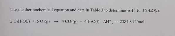 Solved Use the thermochemical equation and data in Table 3 | Chegg.com