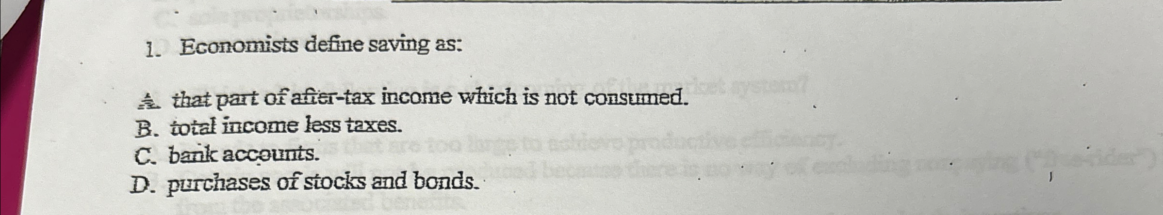 Solved Economisis define saving as:소. ﻿that part of | Chegg.com