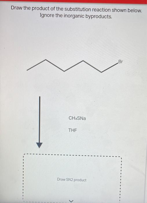 Solved Draw the product of the substitution reaction shown | Chegg.com