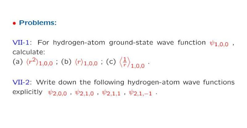 Solved • Problems Vii 1 For Hydrogen Atom Ground State