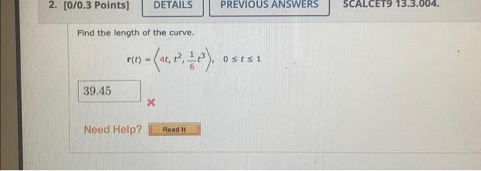 Solved Find the length of the curve. r(t)=(4t,t2,61t3),0≤t≤1 | Chegg.com