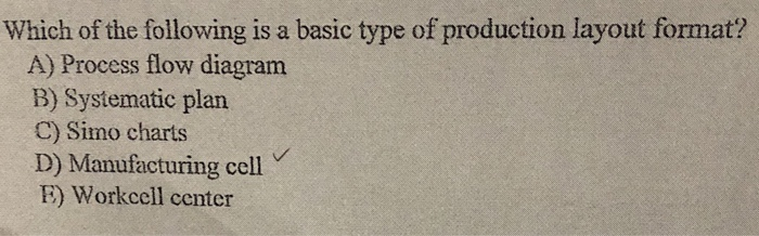 Solved Which of the following is a basic type of production | Chegg.com