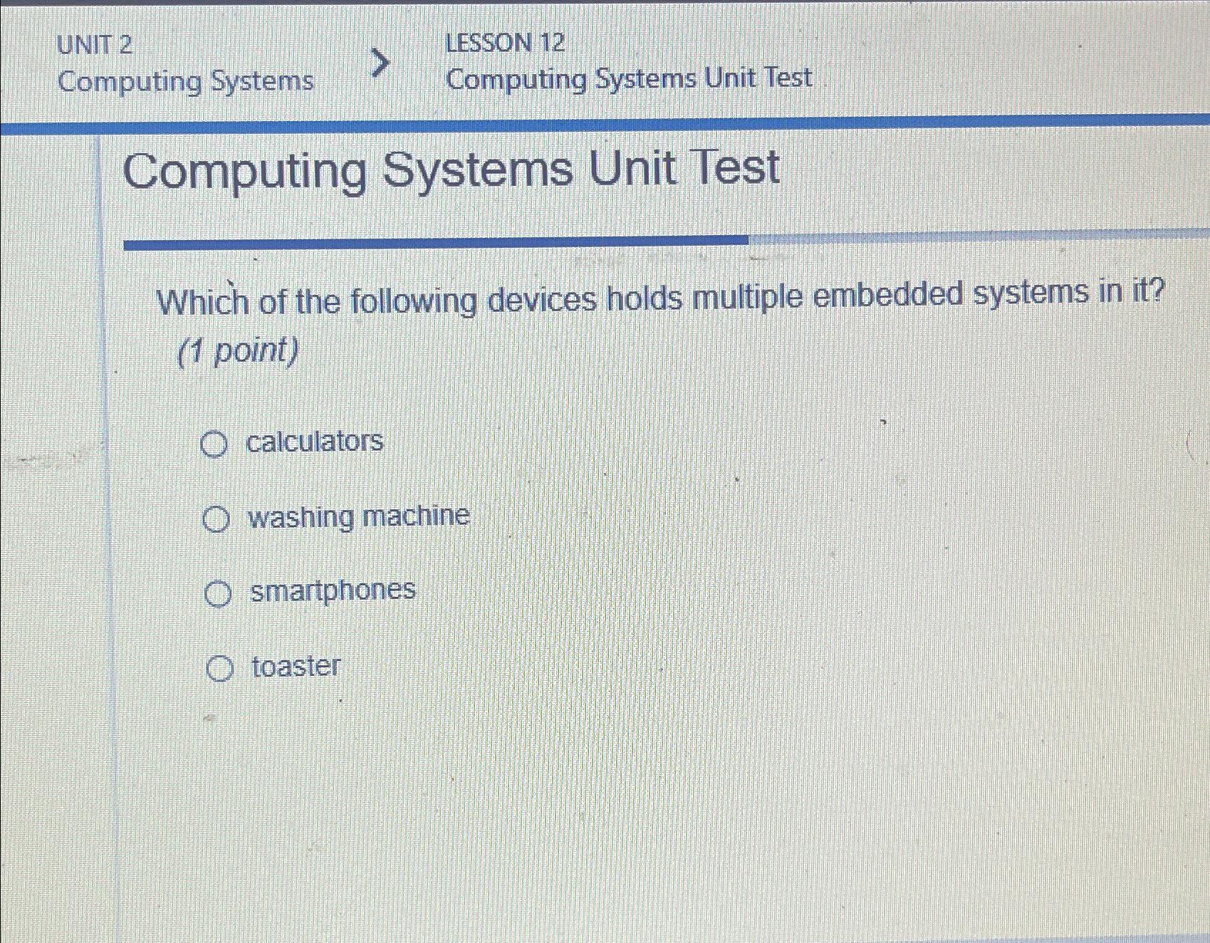 Solved UNIT 2LESSON 12Computing SystemsComputing Systems | Chegg.com
