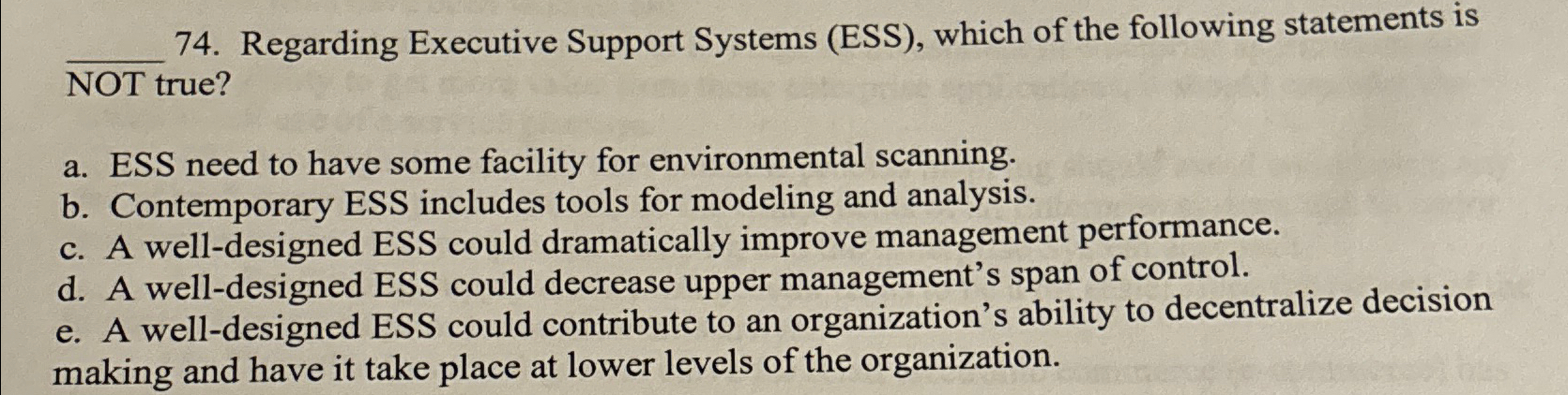 Solved Regarding Executive Support Systems (ESS), ﻿which of | Chegg.com
