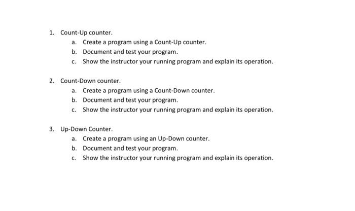Solved 1 Count Up Counter A Create A Program Using A 2547