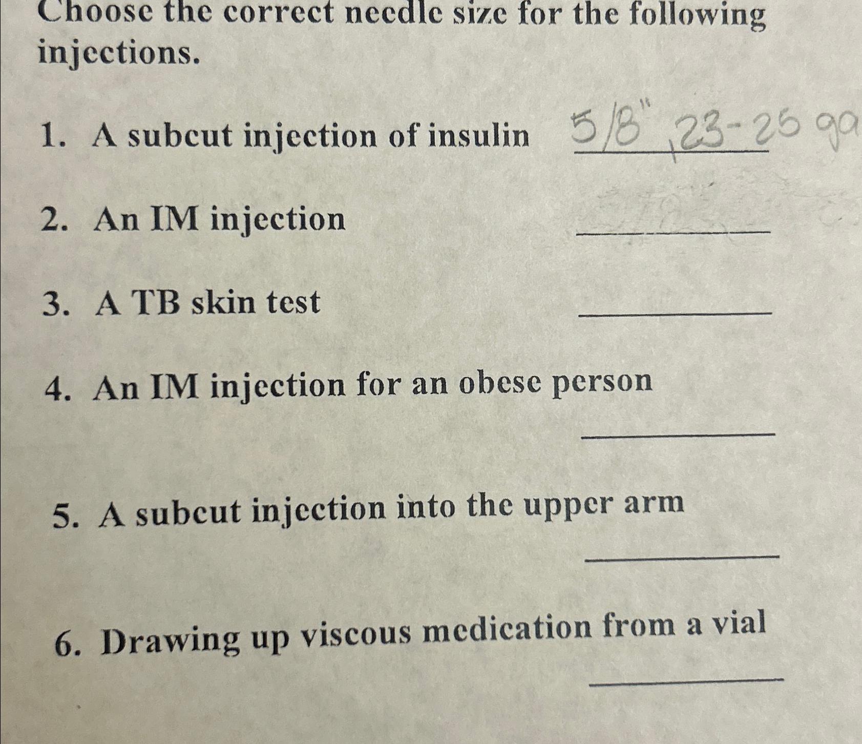 Solved Choose the correct needle size for the following | Chegg.com