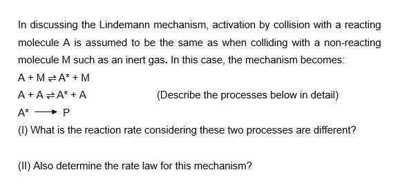 Solved In discussing the Lindemann mechanism, activation by | Chegg.com