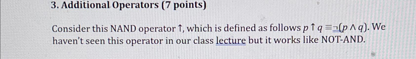 Solved Additional Operators ( 7 ﻿points)Consider this NAND | Chegg.com