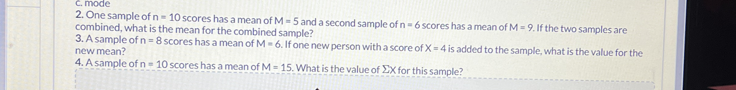 Solved 2. ﻿One sample of n=10 ﻿scores has a mean of M=5 ﻿and | Chegg.com