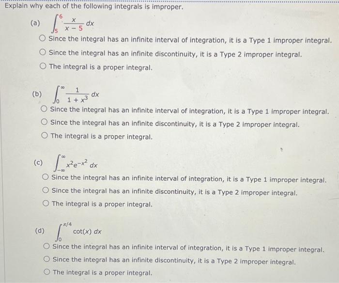 Solved Explain why each of the following integrals is | Chegg.com