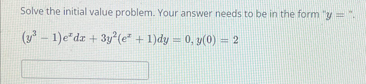 Solved Solve the initial value problem. Your answer needs to | Chegg.com