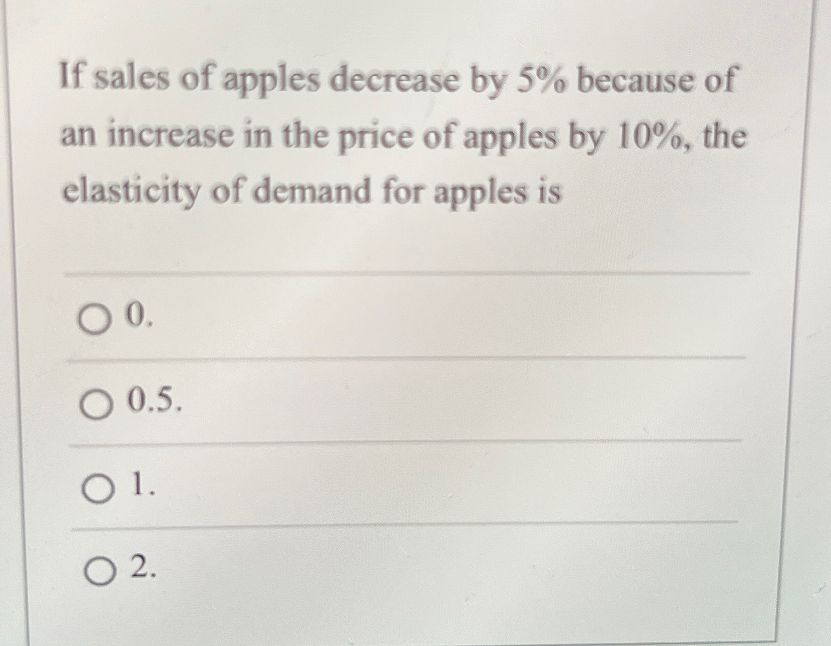 Solved If sales of apples decrease by 5% ﻿because of an | Chegg.com