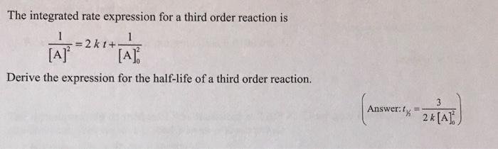 Solved The integrated rate expression for a third order | Chegg.com