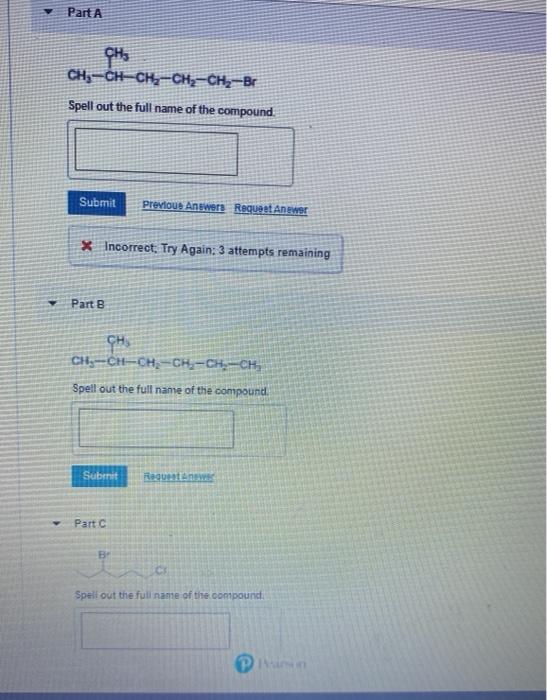 Solved Part A CH CH3-CH-CH2-CH2-CH2-Br Spell out the full | Chegg.com