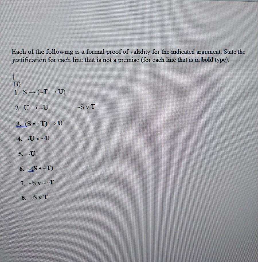Each of the following is a formal proof of validity | Chegg.com