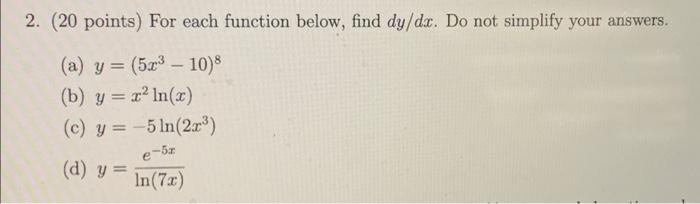 2. (20 points) For each function below, find dy/dx. | Chegg.com