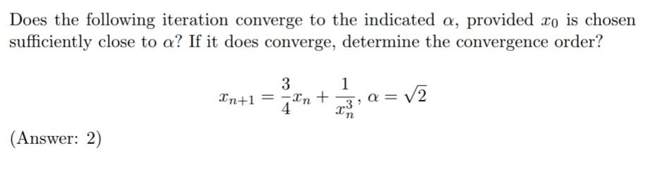 Solved Does the following iteration converge to the | Chegg.com