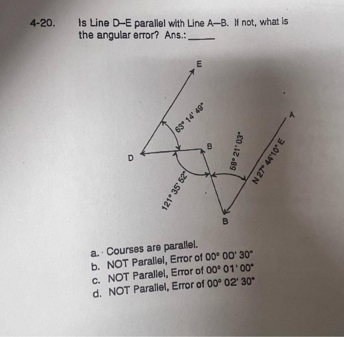 Solved Is Line D-E parallel with Line A-B. If not, what is | Chegg.com