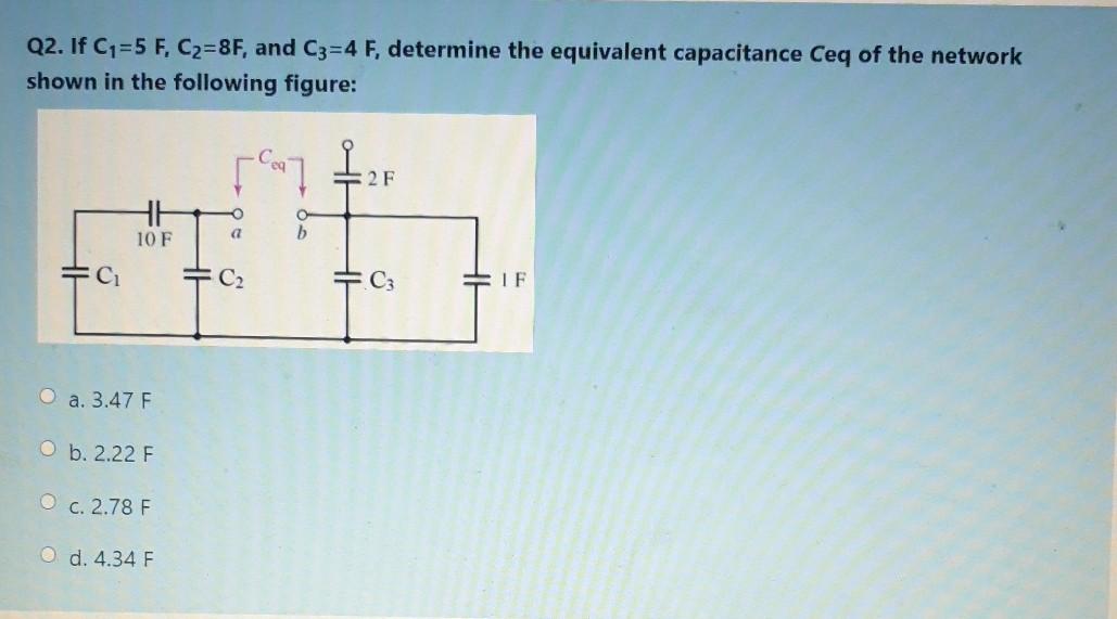 Solved 12F Q2. If C1=5 F, C2=8F, and C3=4 F, determine the | Chegg.com