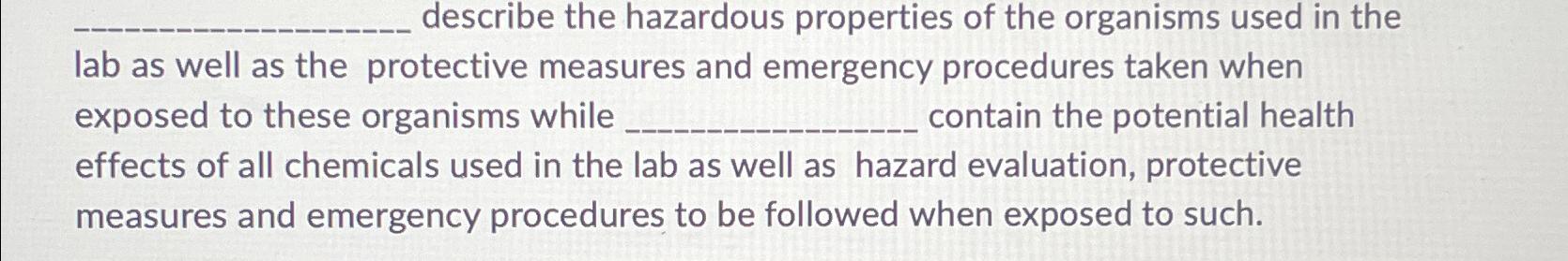 Solved describe the hazardous properties of the organisms | Chegg.com