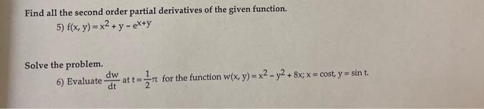 Solved Find all the second order partial derivatives of the | Chegg.com