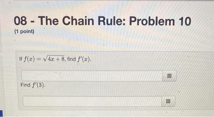 Solved 08 The Chain Rule Problem 10 1 Point Find F