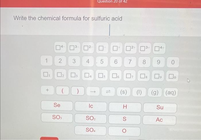 Solved Write The Chemical Formula For Sulfuric Acid Chegg